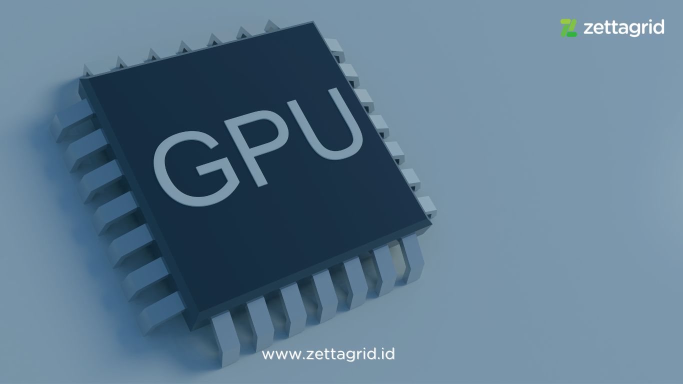 Mengenal Apa Itu GPU, Jenis, dan Fungsinya yang Perlu Anda Ketahui - Cloud Service Provider ...